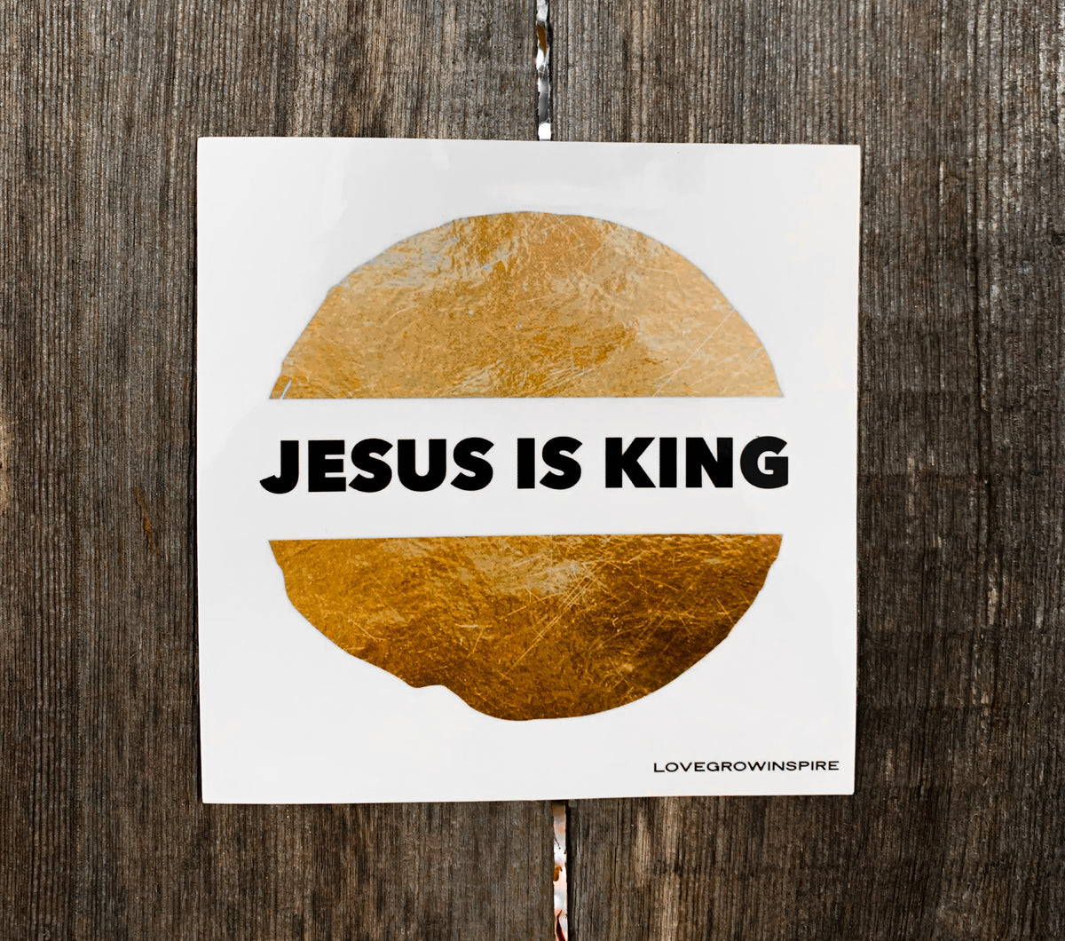 JESUS IS KING | Sticker – Love Grow Inspire