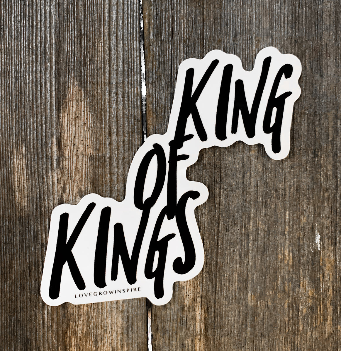 King Of Kings | Sticker – Love Grow Inspire